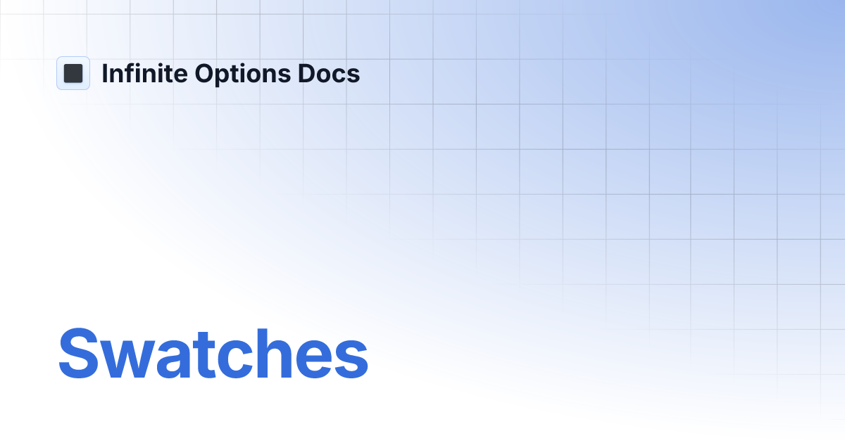 Swatches | Infinite Options Docs