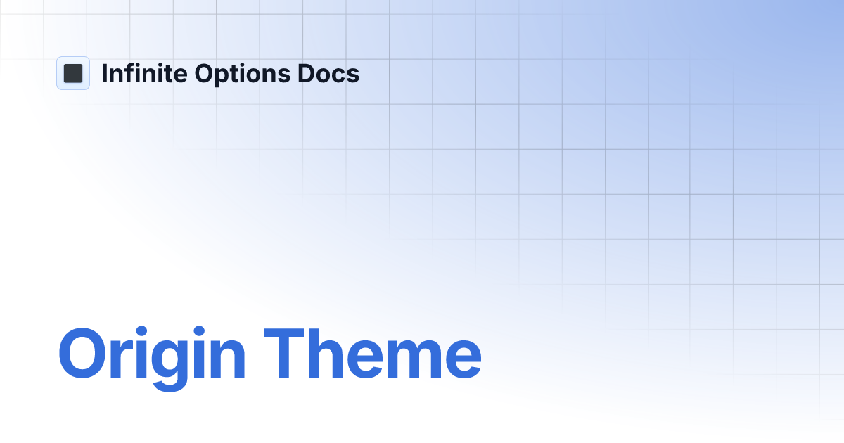 Origin Theme | Infinite Options Docs