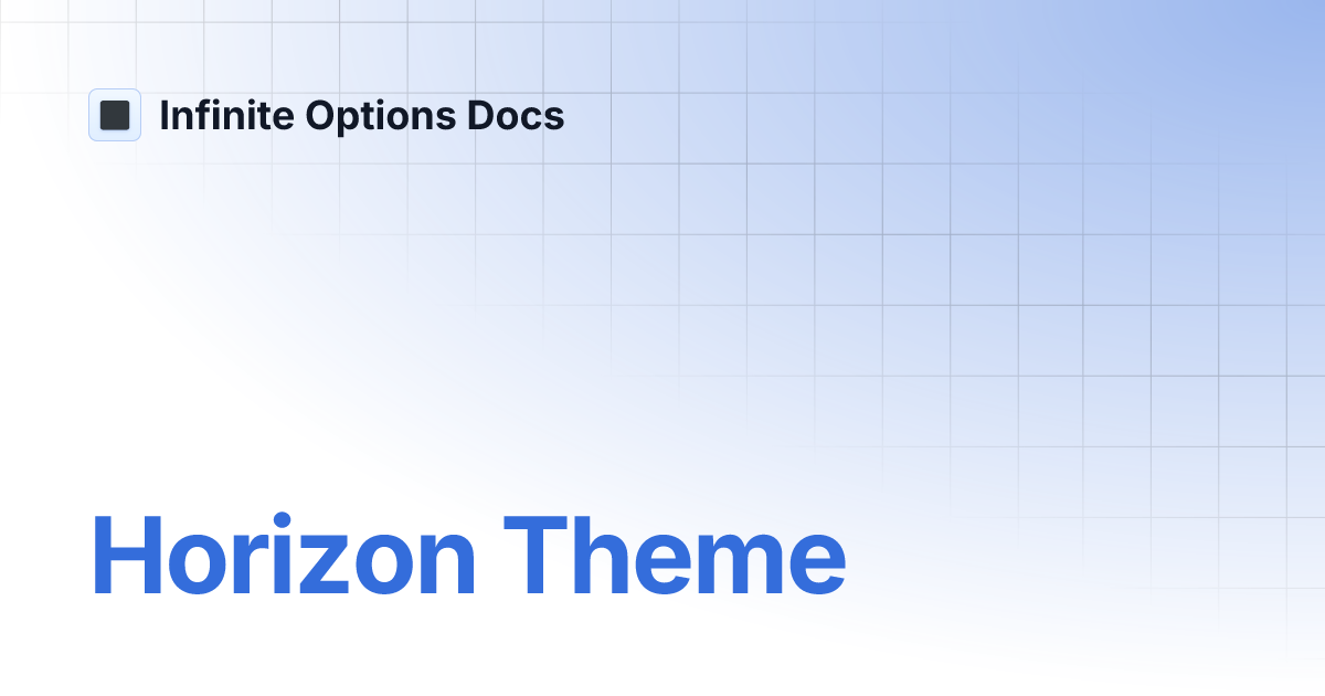 Horizon Theme | Infinite Options Docs