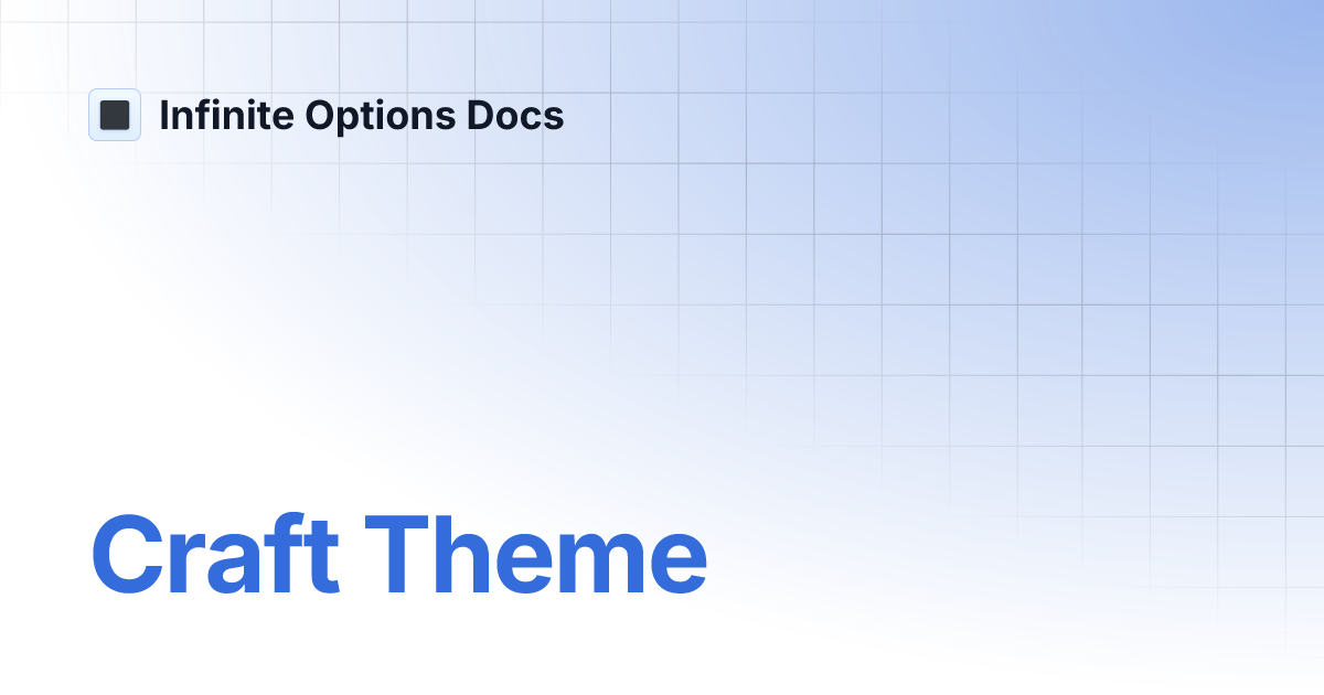 Craft Theme | Infinite Options Docs